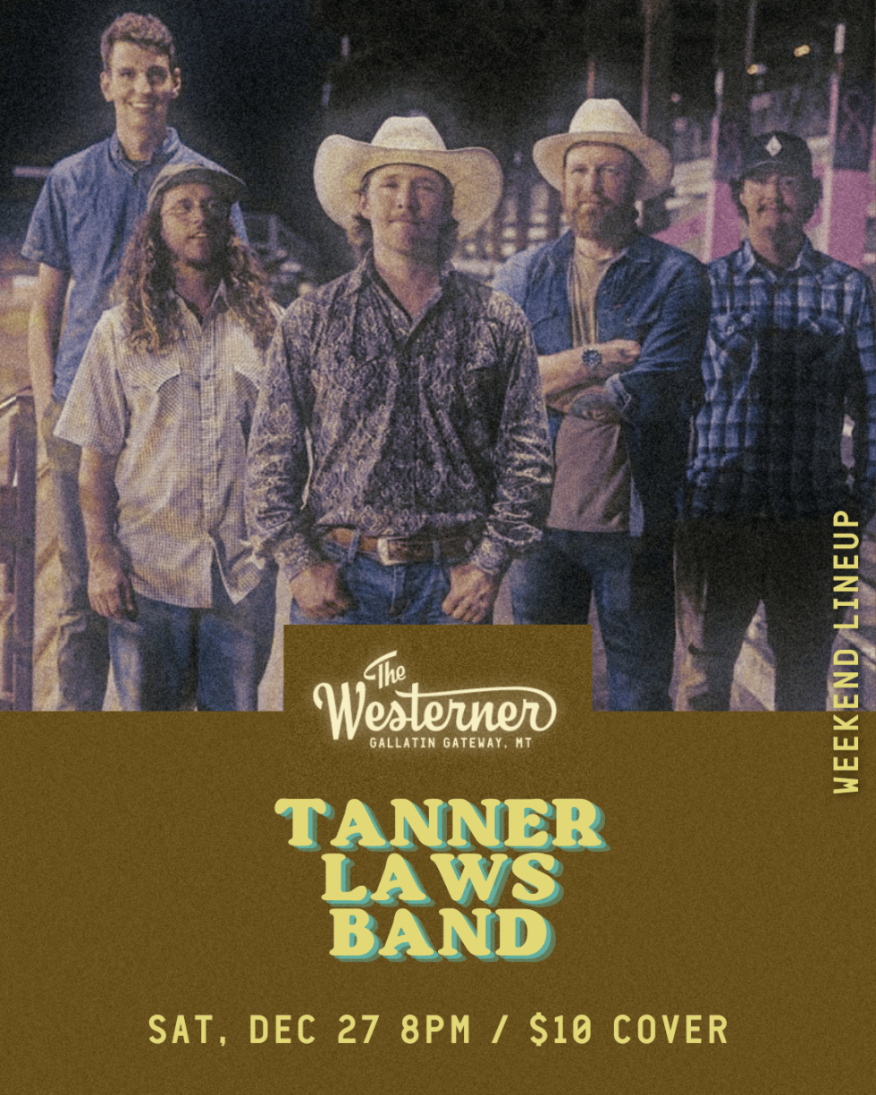 The Westerner | Montana's only real honky-tonk